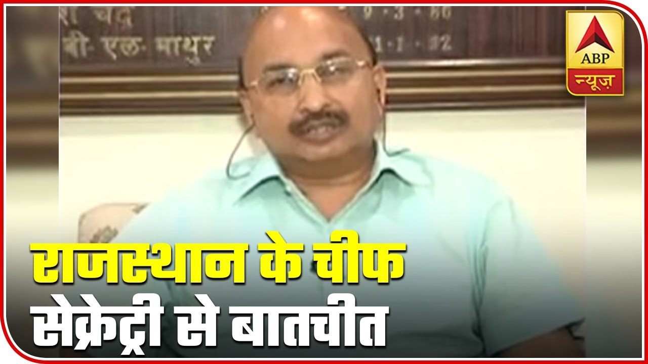 Rajasthan CS DB Gupta Explains Why COVID-19 Cases Are Rising In State ...