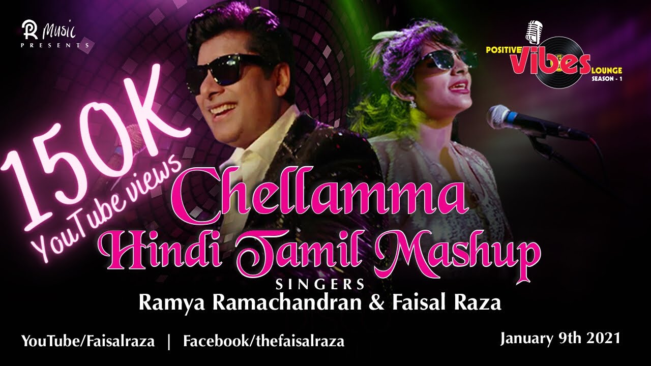 Chellamma Mashup (cover) | Hindi Tamil Mashup | Ramya Ramc & Faisal ...