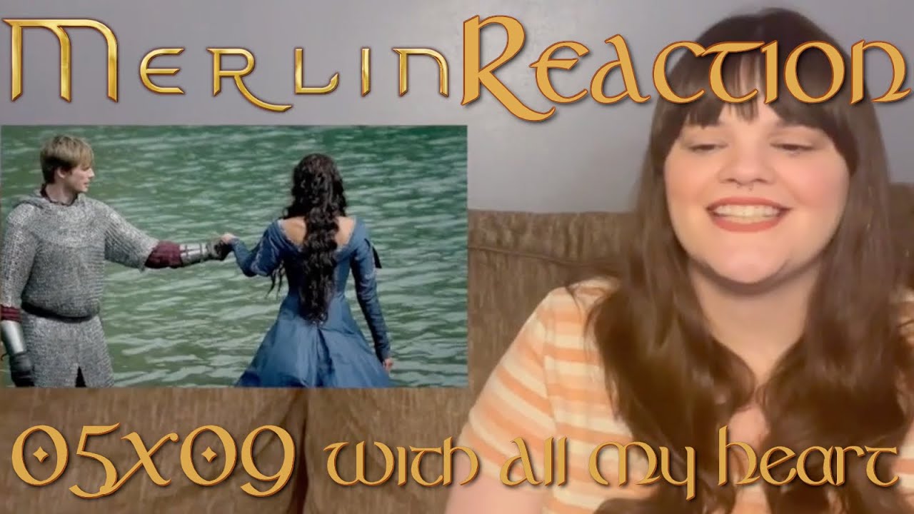 Merlin - 5x9 "With All My Heart" Reaction - YouTube