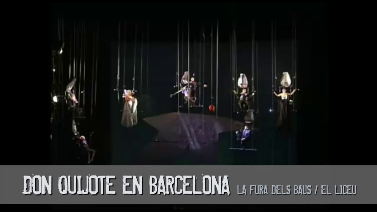 2000 /// DON QUIJOTE EN BARCELONA /// LA FURA DELS BAUS - YouTube