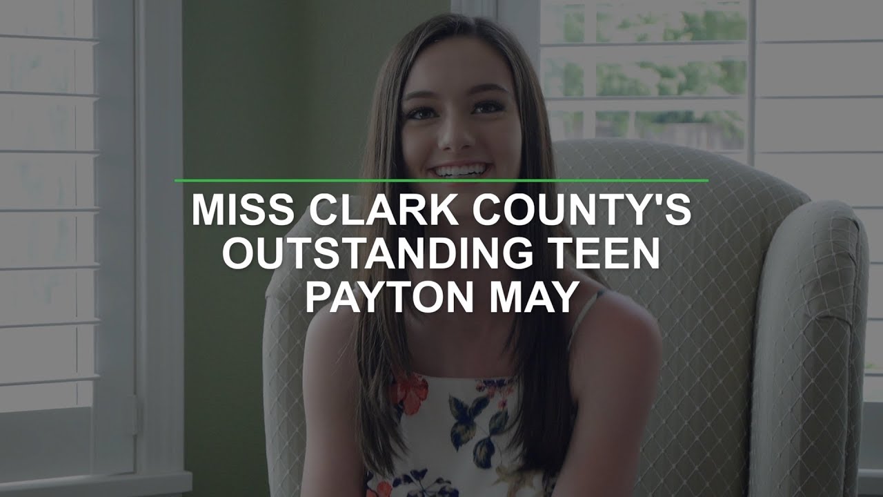 Miss Clark County’s Outstanding Teen Payton May - YouTube