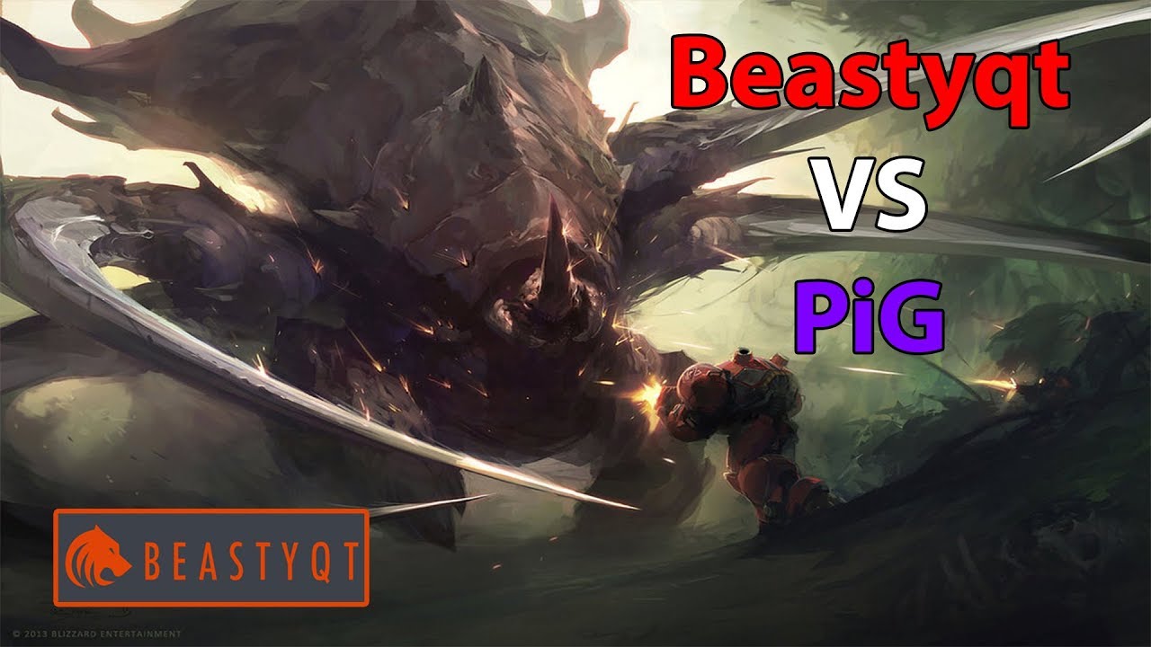 StarCraft 2: Beastyqt vs PiG (TvZ) - Best of 5 - YouTube