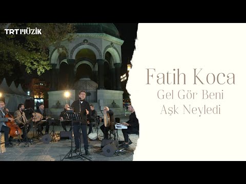 GEL GÖR BENİ AŞK NEYLEDİ / FATİH KOCA (HD) @trtmuzik
