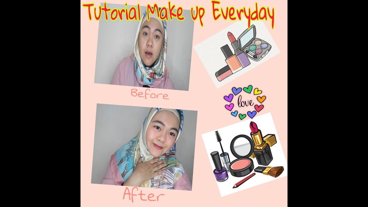 TUTORIAL MAKE UP EVERYDAY | MERK KOSMETIK SAMPE HILANG - YouTube