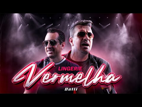 BANDA BELLI - LINGERIE VERMELHA (CLIPE OFICIAL) 4K