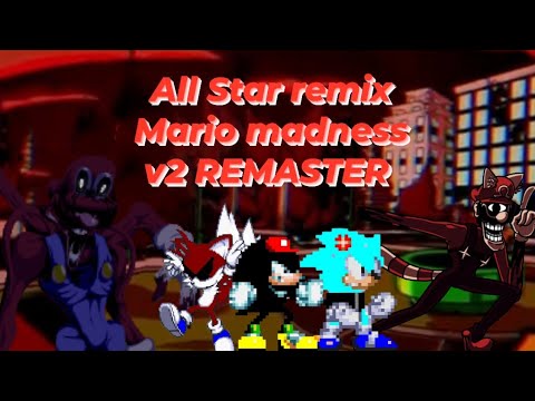 all Stars remix Mario madness v2 REMASTER - YouTube