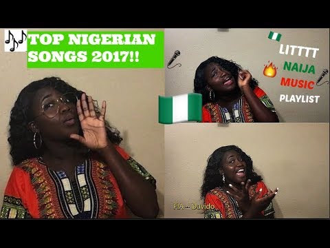 BEST NIGERIAN SONGS!!! NIGERIAN SONG PLAYLIST, GET LITTT WITH ME ...