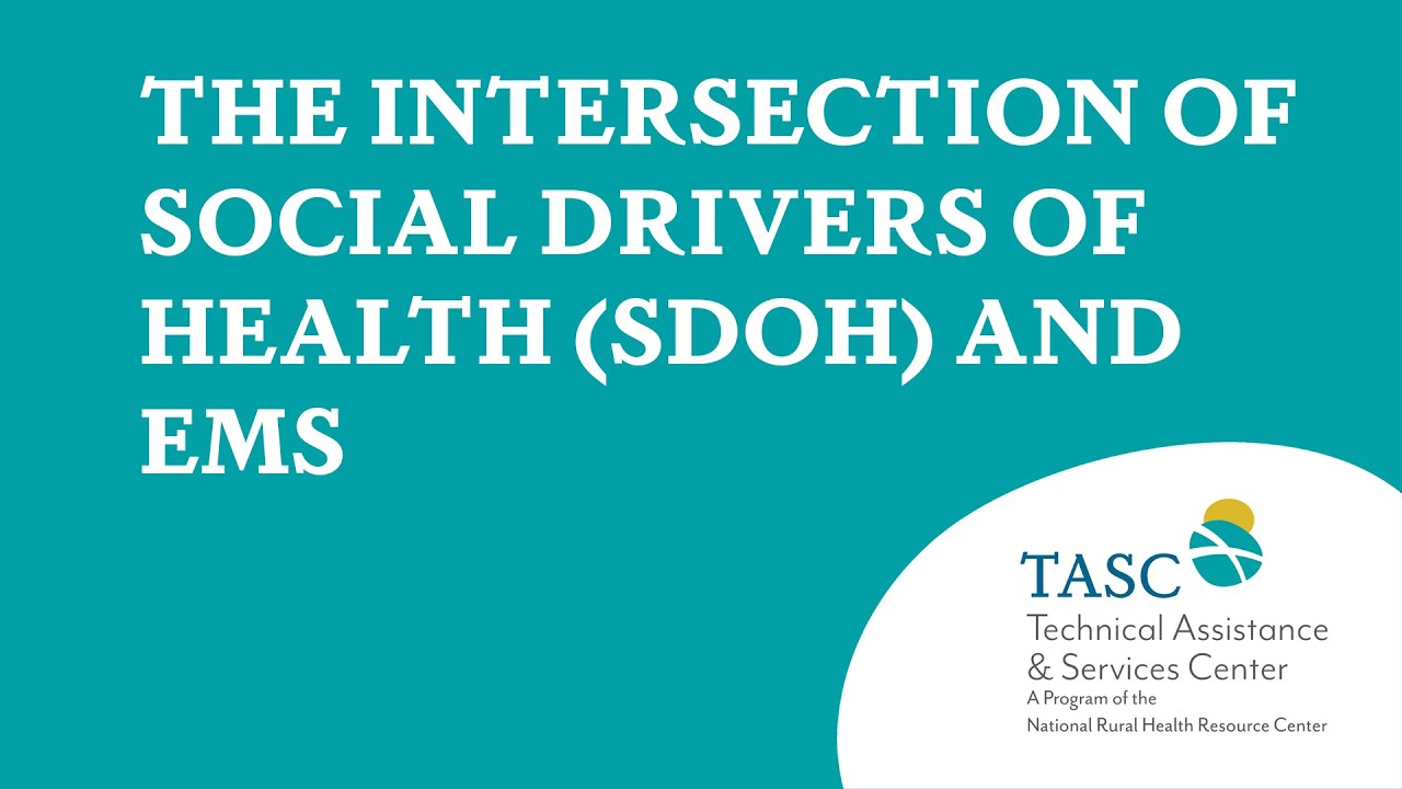 The Intersection of Social Drivers of Health SDOH and EMS - YouTube