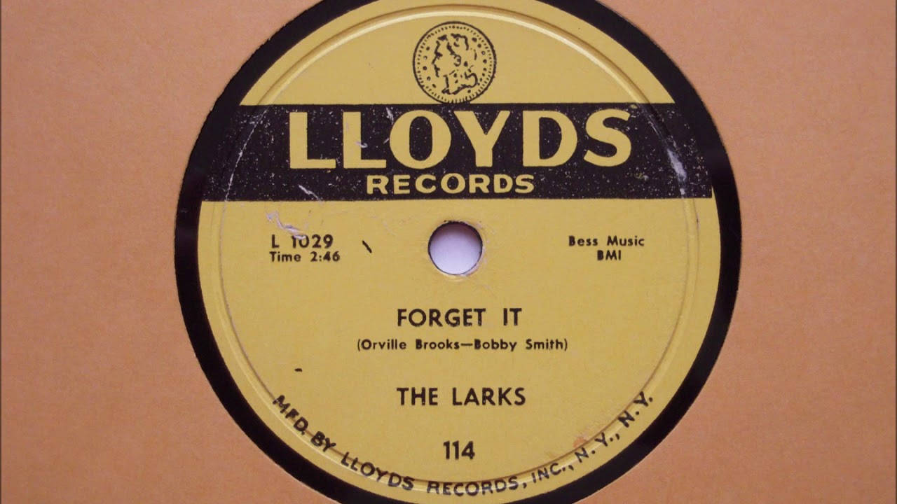 The Larks- Forget It (78 RPM Transfer) - YouTube