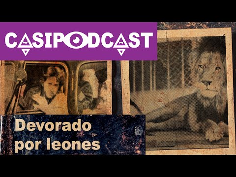 Casipodcast: Devorado por leones
