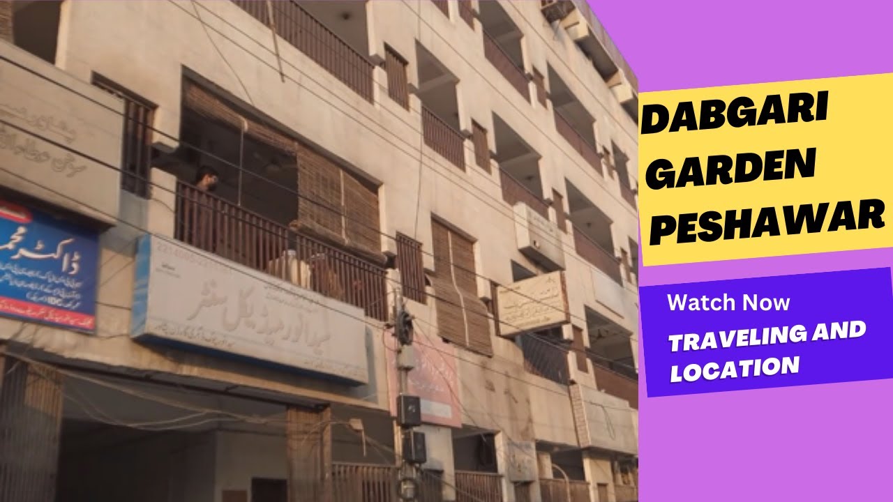 Dabgari Garden Road Peshawar - YouTube