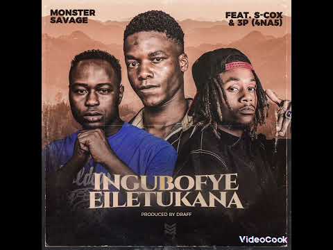 monster savage ft s cox ft 3p (4na5) ingubufye iyiletuka