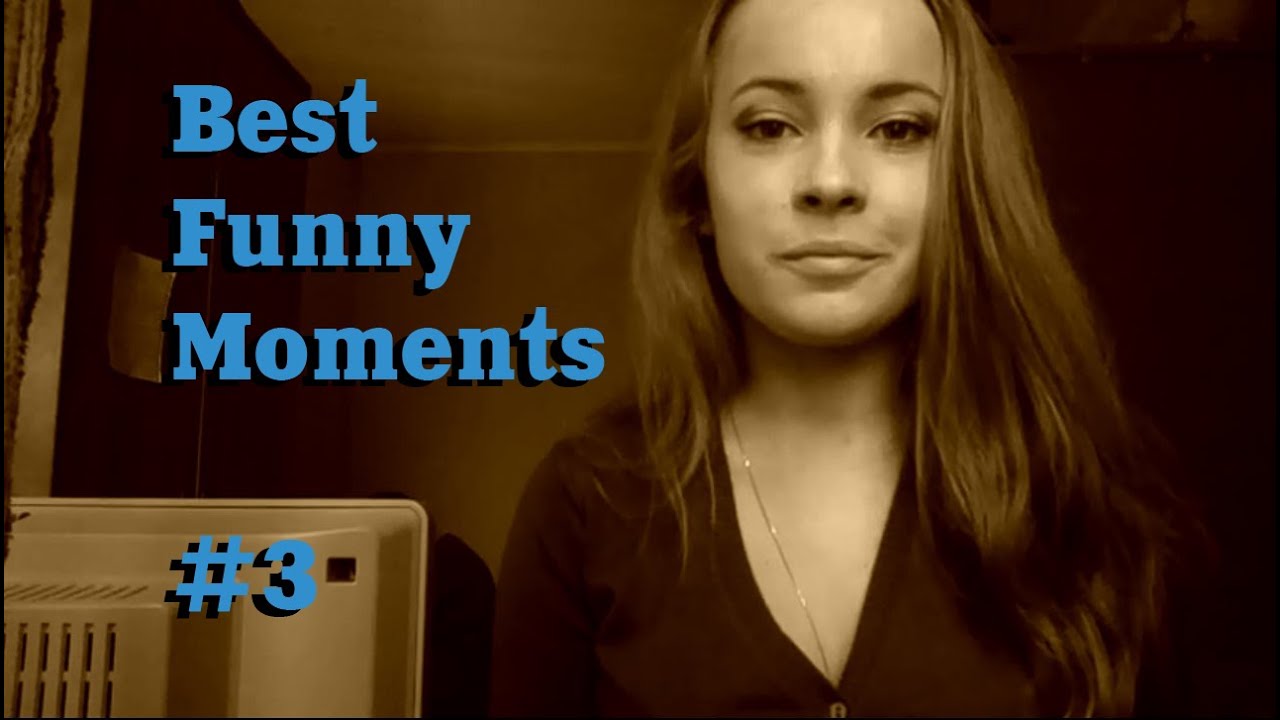 Best Funny Moments №3/Самые смешные моменты - YouTube