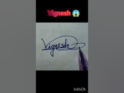 how to signature your Vignesh 😱 ️😲 | #sign #signature #youtubeshorts #viral #3d #short #trending ...