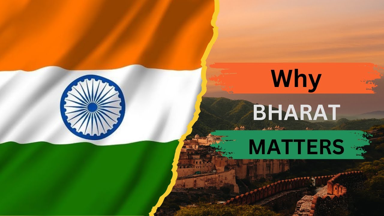 WHY BHARAT MATTER ? / WHY BHARAT IS AN IMPORTANT NATION? क्यों भारत एक ...