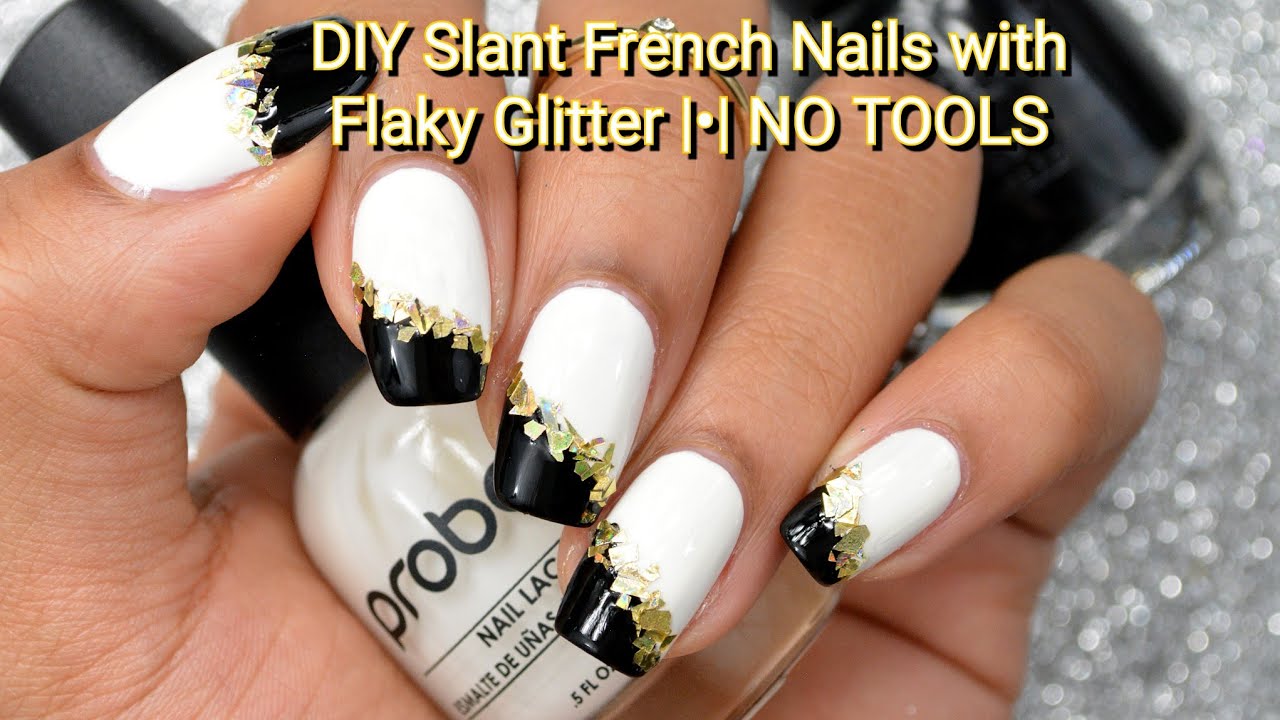 DIY Slant French Nails with Flaky Glitter |•| NO TOOLS - YouTube
