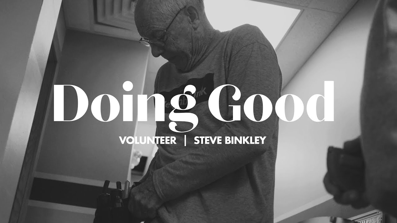Doing Good: Steve Binkley - YouTube