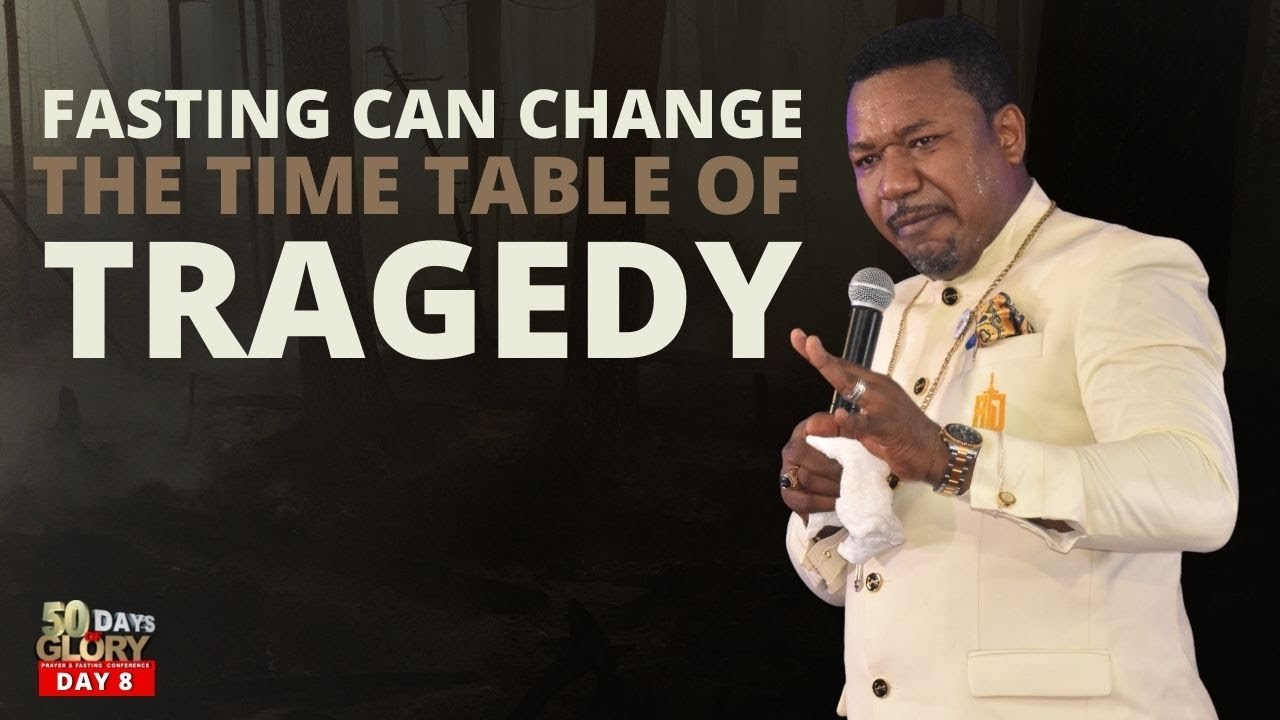 Fasting Can change the time table of tragedy I Bishop Dr. Joshua N ...