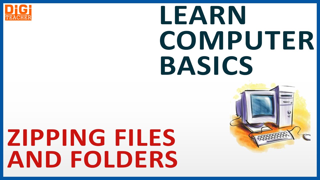 Learn Computer Basics || Zipping Files & Folders (English) || Digi ...