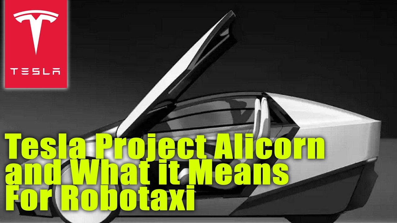 Tesla Project Alicorn and What it Means For Robotaxi - YouTube