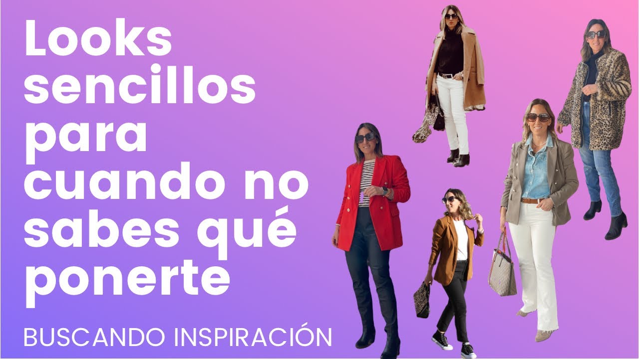 Looks sencillos para cuando no sabes que ponerte - YouTube