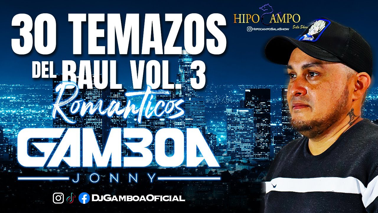 🔥 SALSA BAUL 30 TEMAZOS ROMANTICO VOL. 03 HIPOCAMPO 🔥 | DJ GAMBOA | 🇻🇪 Caracas 🇻🇪 - YouTube
