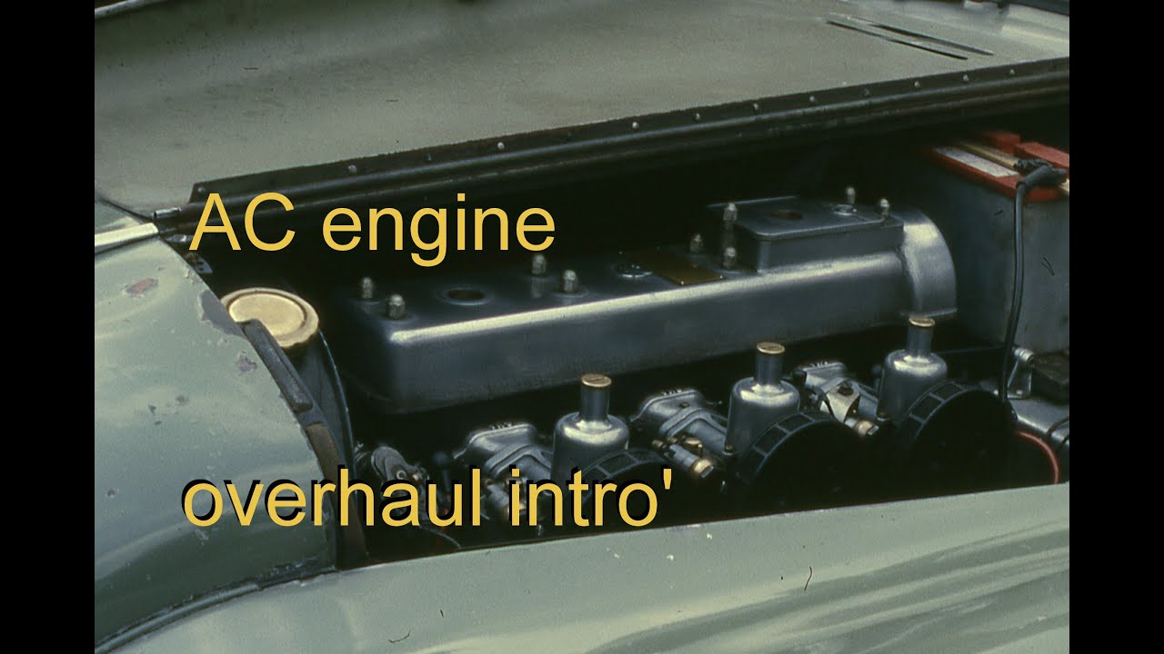 AC 2 Litre engine overhaul intro - YouTube