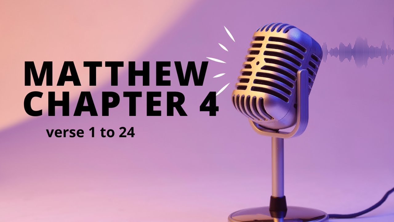 Matthew Chapter 4 Verse 1 To 25 YouTube