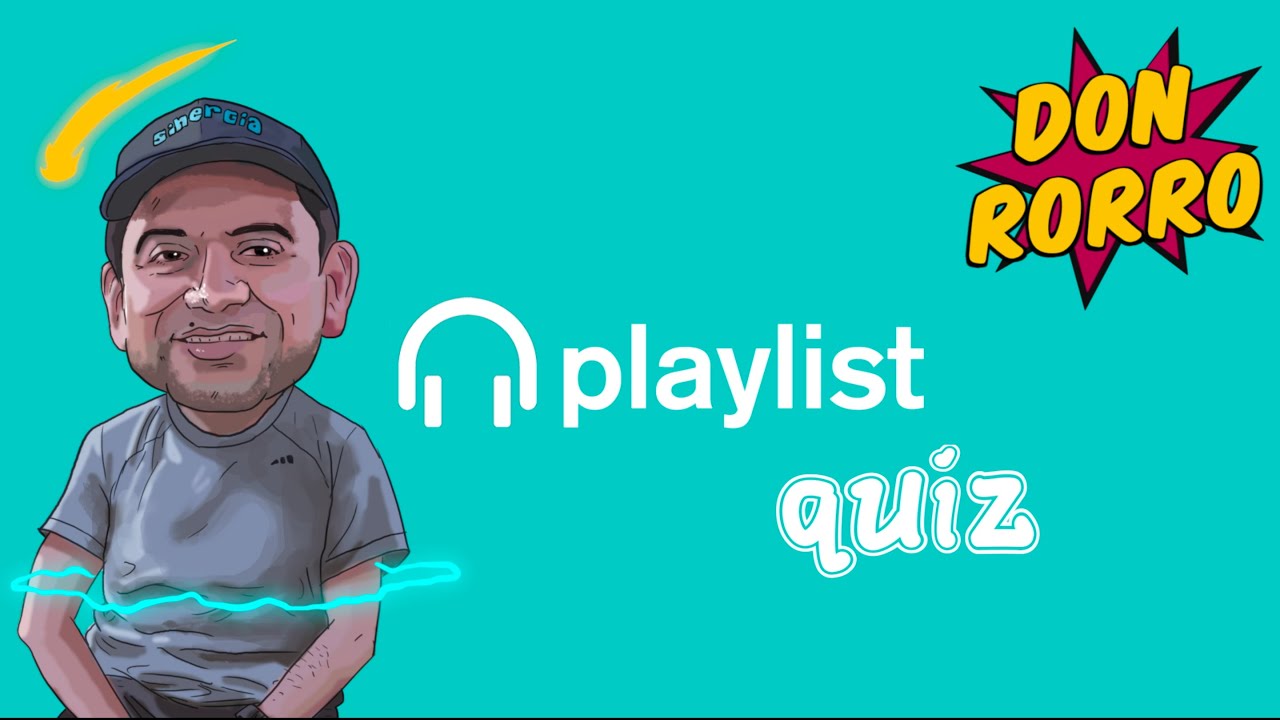Playlist Quiz | Don Rorro de Sinergia - YouTube