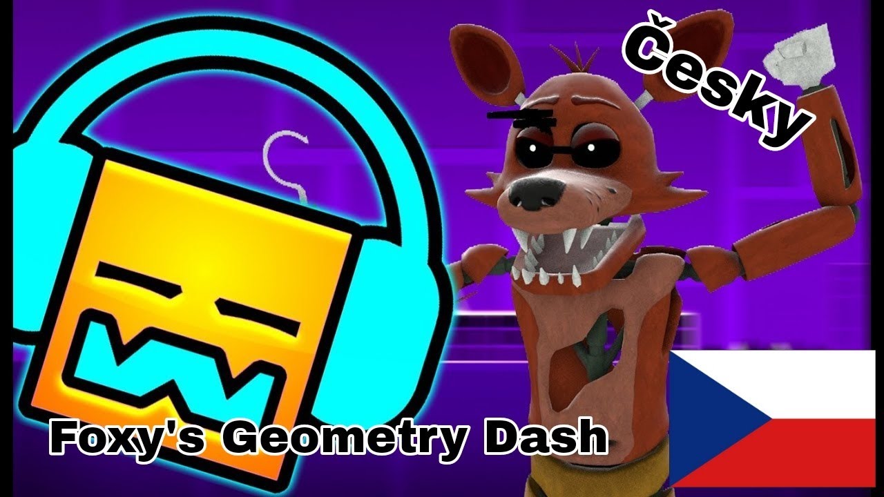 [SFM FNAF] - Foxy's Geometry Dash Frenzy! || CZ DABING - YouTube
