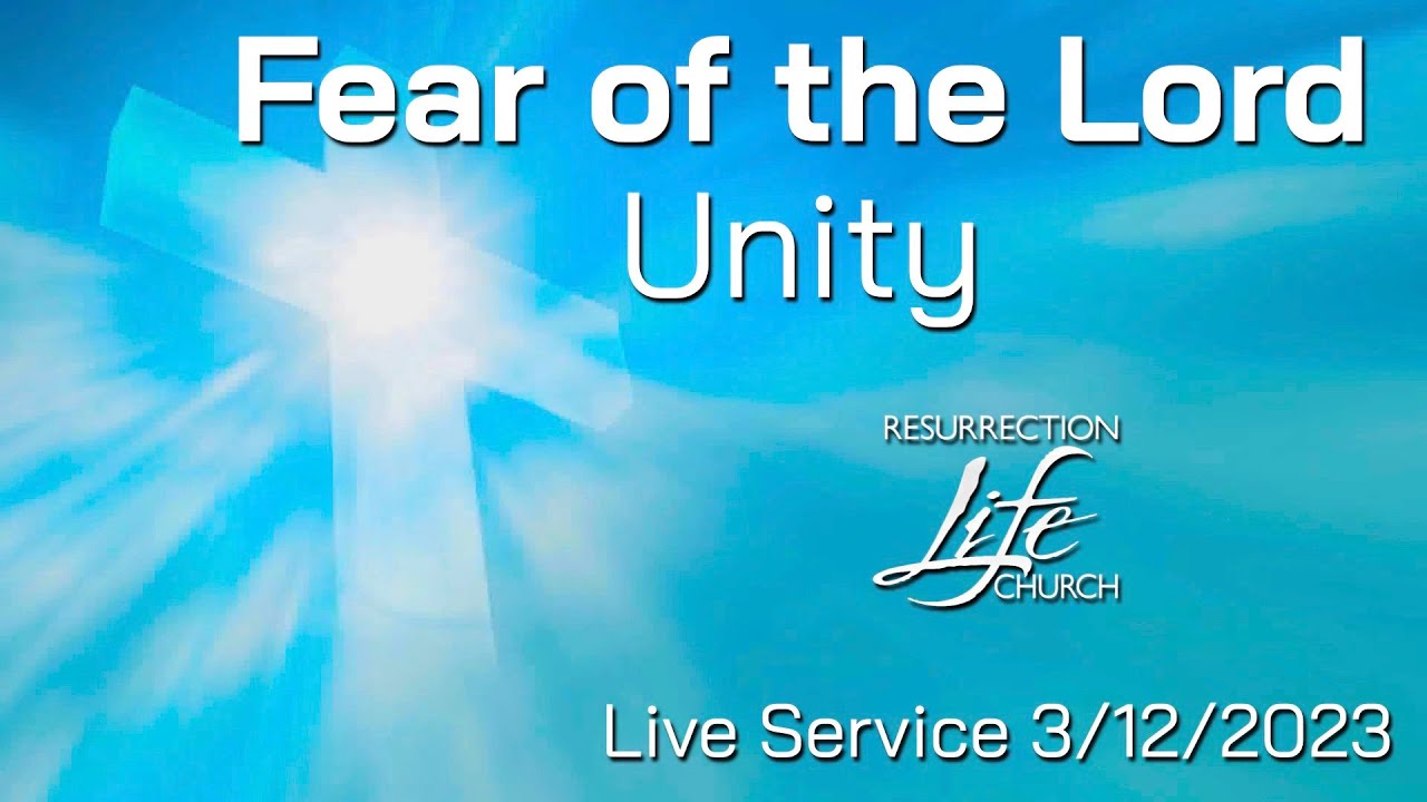 Live Service 3/12/2023 - Fear of the Lord (Unity) - Pastor Jeff Heck ...