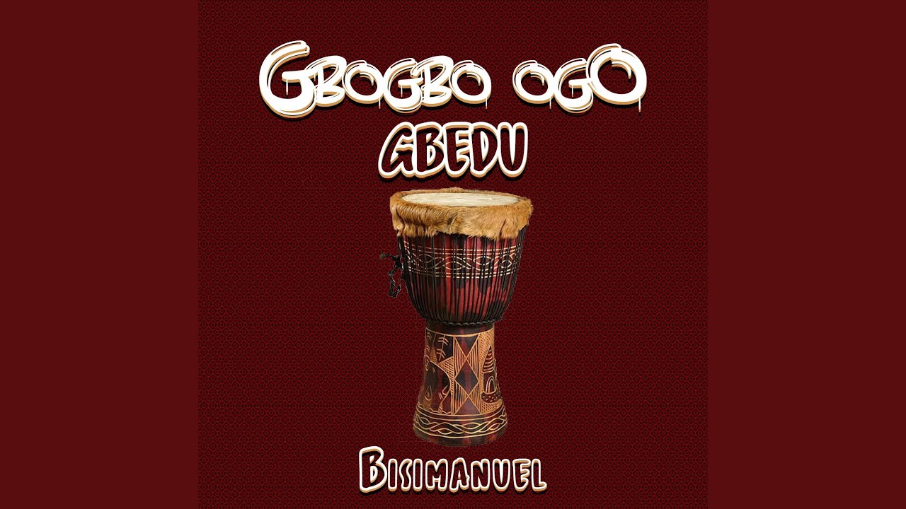 Gbogbo Ogo Gbedu - YouTube Music