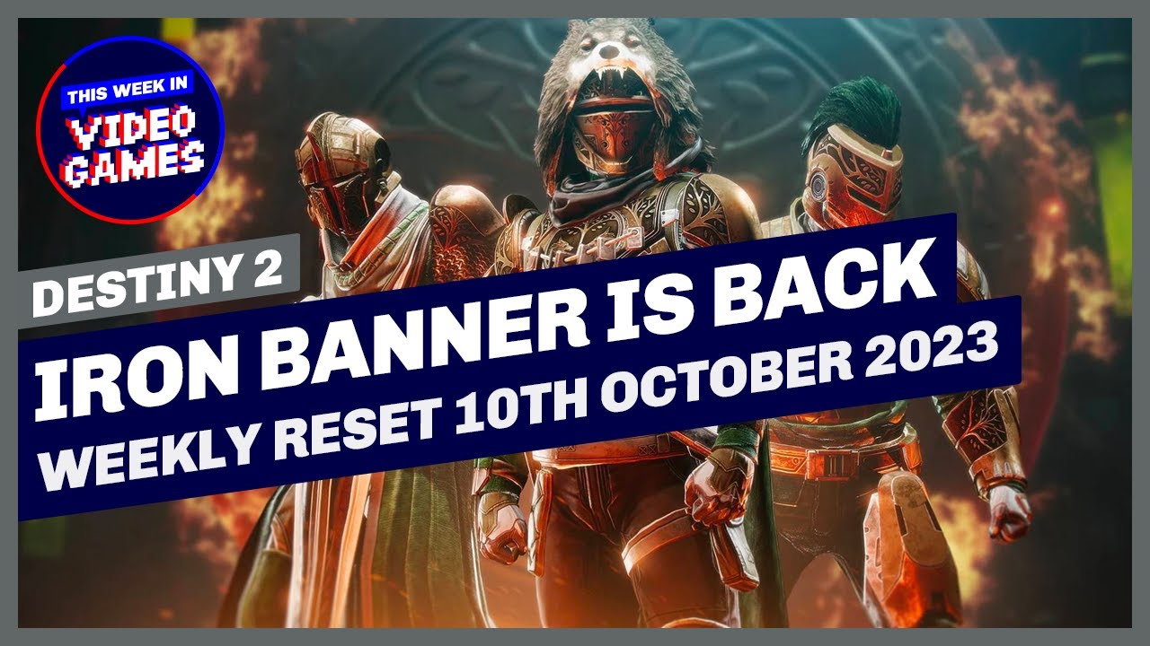 Destiny 2 Weekly Reset - Iron Banner is back! Plus Banshee-44 ...