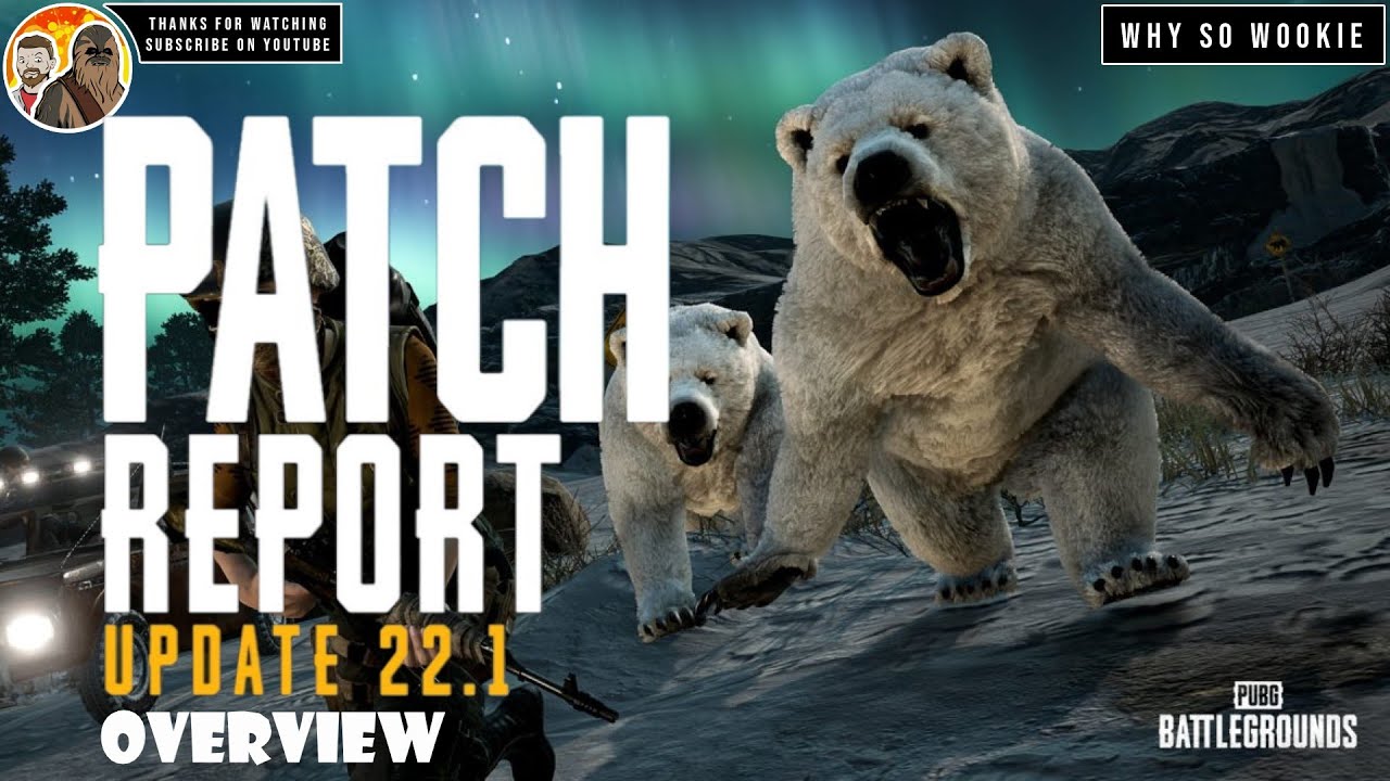 PUBG UPDATE 22.1 PATCH NOTES OVERVIEW // PUBG BEARS, MOONLIGHT MODE AND ...