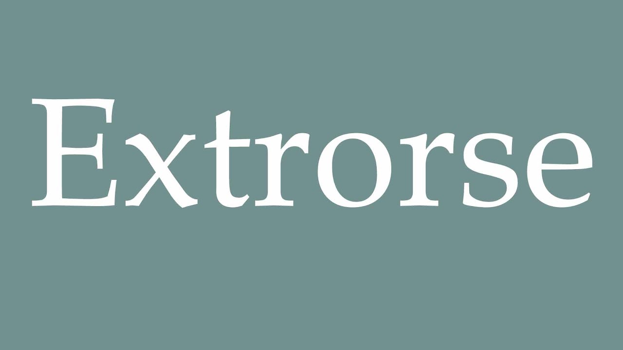 How to Pronounce ''Extrorse'' Correctly in French - YouTube