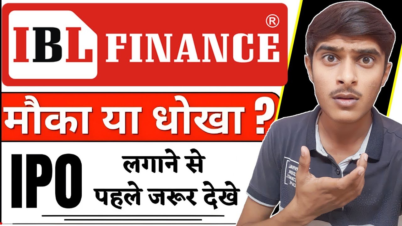IBL Finance IPO Review:- Buy, Sell or Hold? 🤑🤑 | IBL Finance IPO ...