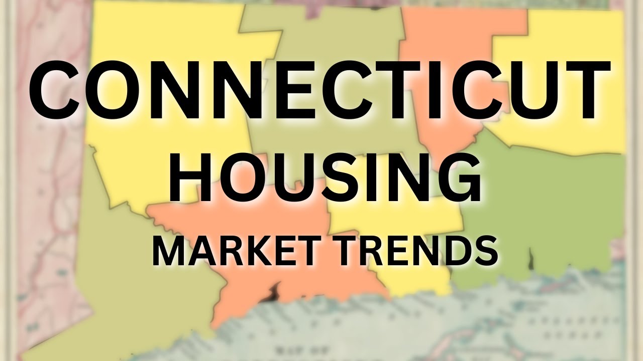 Connecticut Housing Market Report 2024...Buy or Sell NOW - YouTube