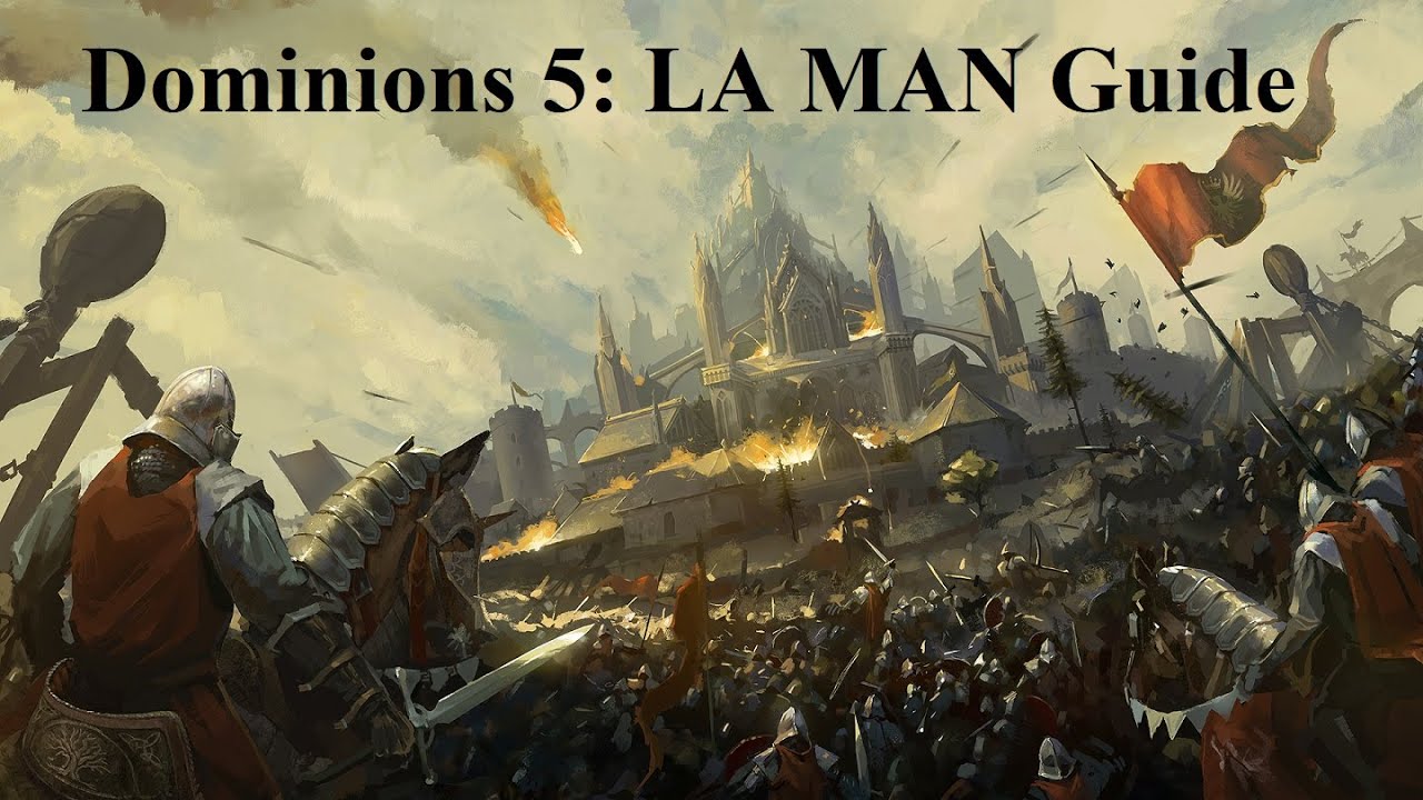 Dominions 5 - Warriors of the Faith: National Overview LA Man - YouTube