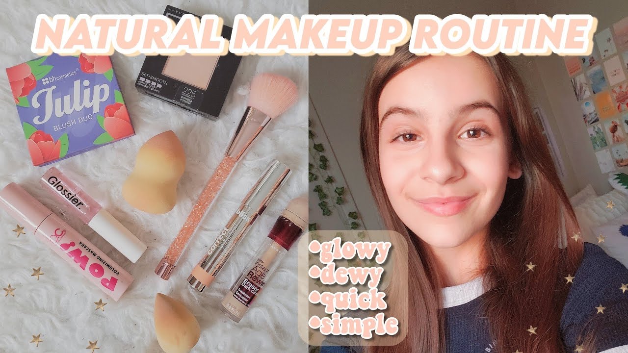 makeup routine for school 2020 | simple, glowy, quick, natural makeup ...