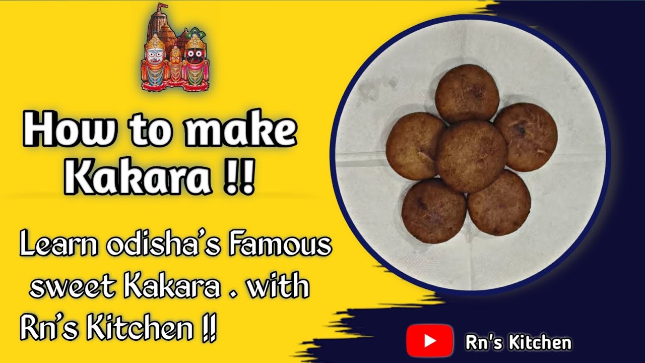 How to make Kakara | Odisha's famous sweet Kakara | Rn's Kitchen - YouTube