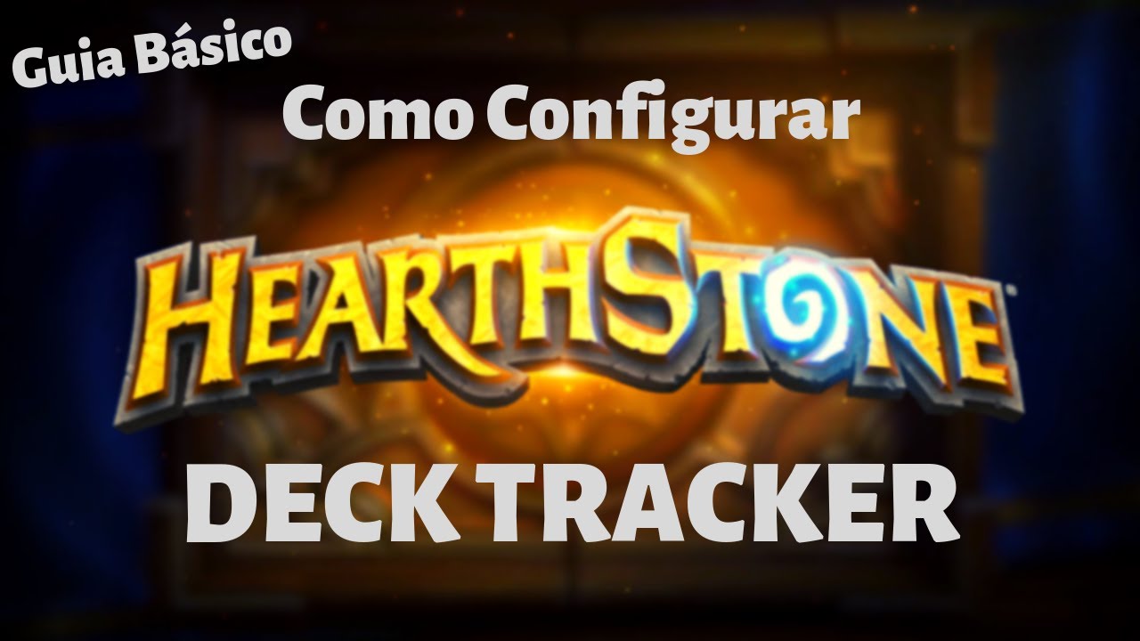 Como Baixar, Instalar e Configurar o HEARTHSTONE DECK TRACKER - YouTube