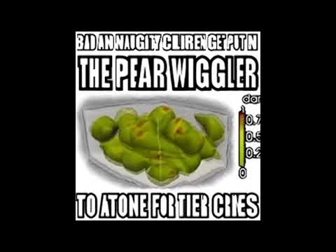 THE PEAR WIGGLER - YouTube