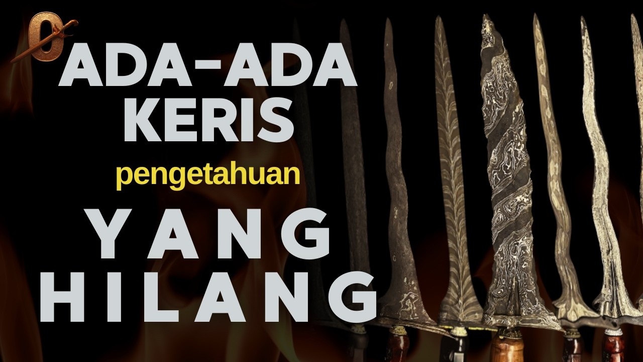 Mengenal Ada-Ada Keris, Tulang Punggung Sebilah Keris Pusaka - YouTube