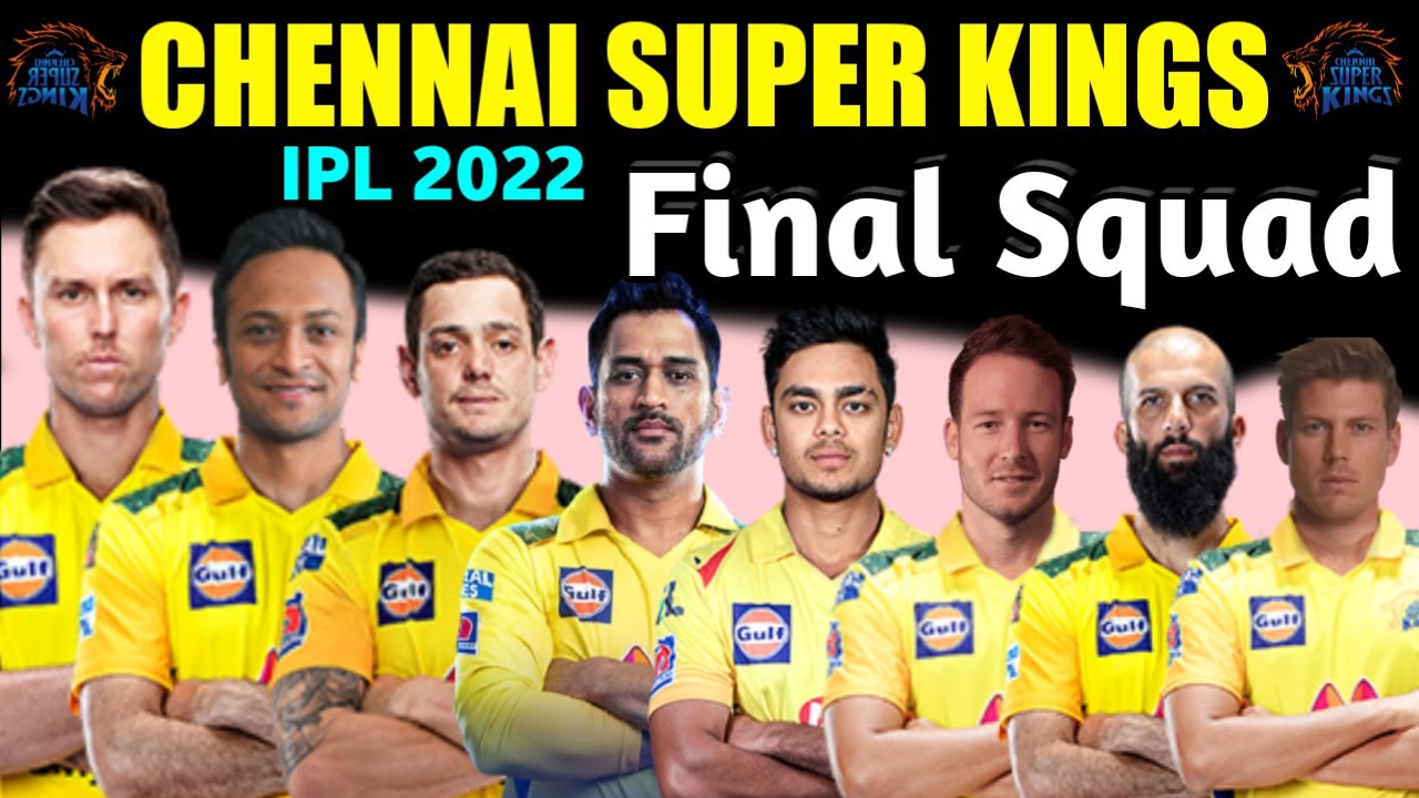 IPL 2022 Chennai Super Kings Full Squad | CSK Final Squad 2022 | CSK ...