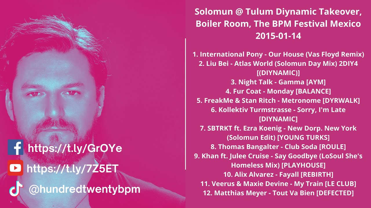 [CLASSIC SET] Solomun @ Tulum Diynamic Takeover, Boiler Room, The BPM ...