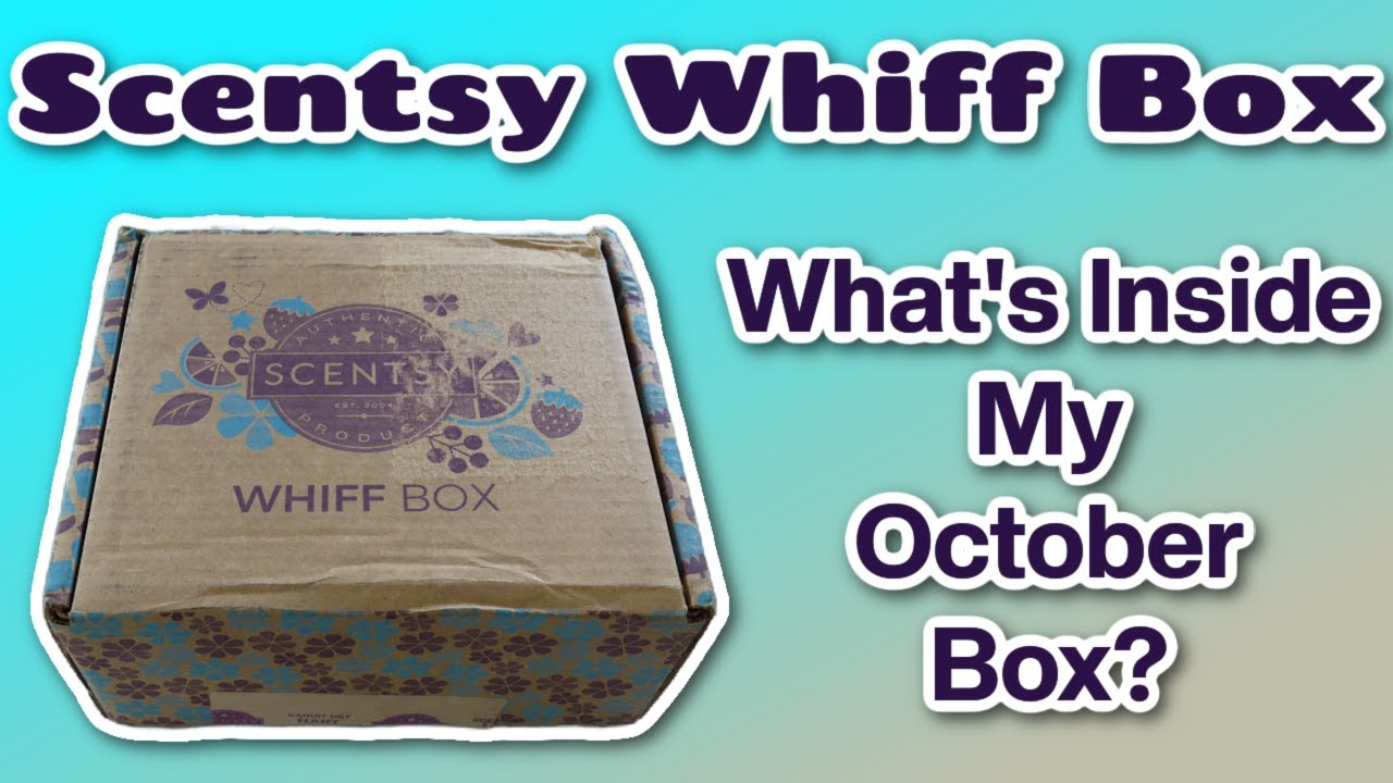 Scentsy Whiff Box October 2024 - Holiday Goodies Already?! - YouTube