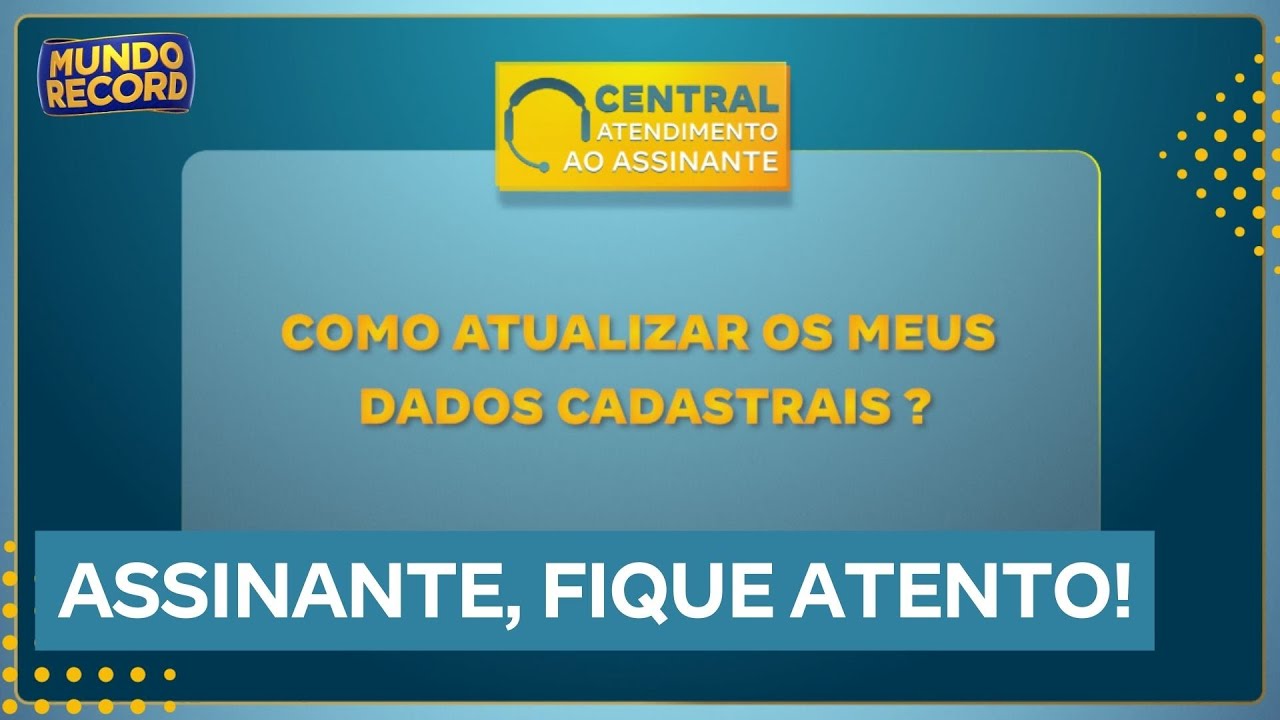 Saiba como atualizar os seus dados cadastrais na plataforma do Mundo ...