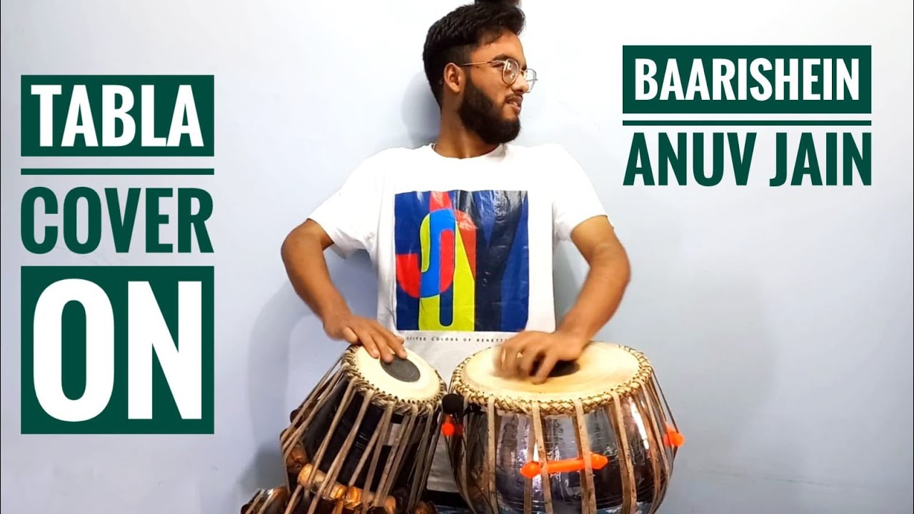 Baarishein // Anuv Jain // Tabla Cover // Utsho Dey - YouTube