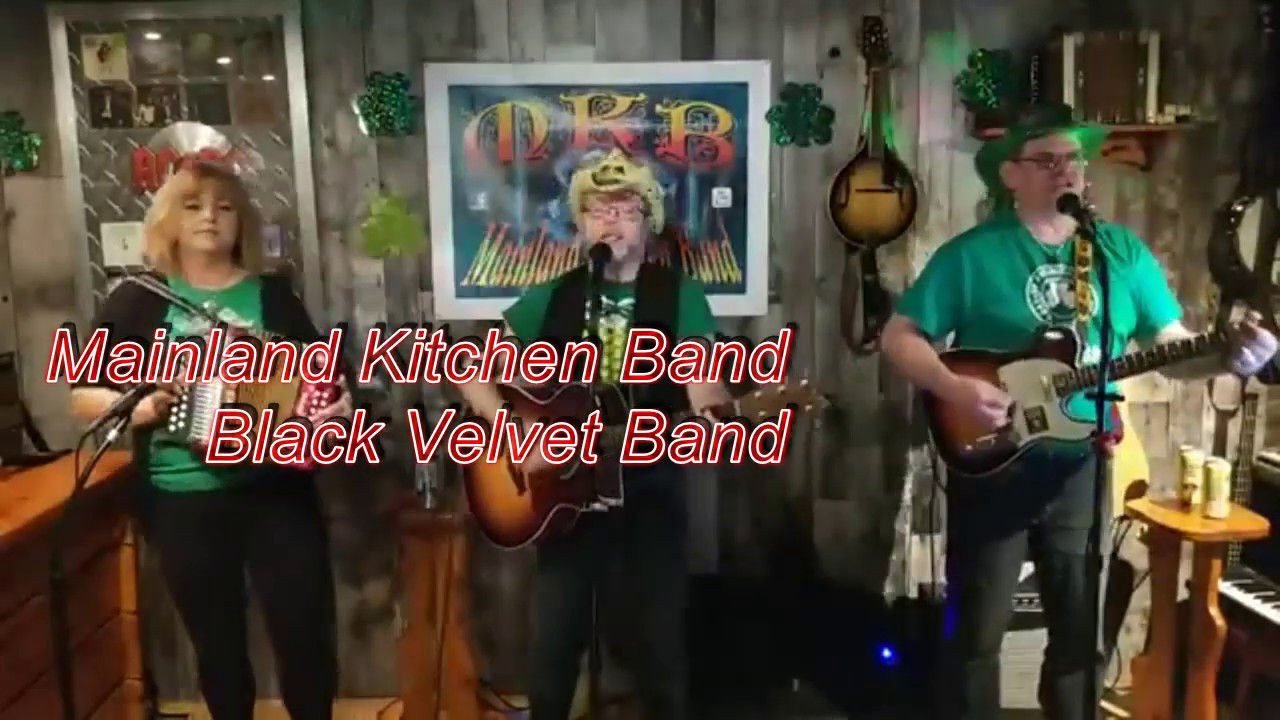 Mainland Kitchen Band Black Velvet Band YouTube mainland-kitchen-band-black-velvet-band-youtube