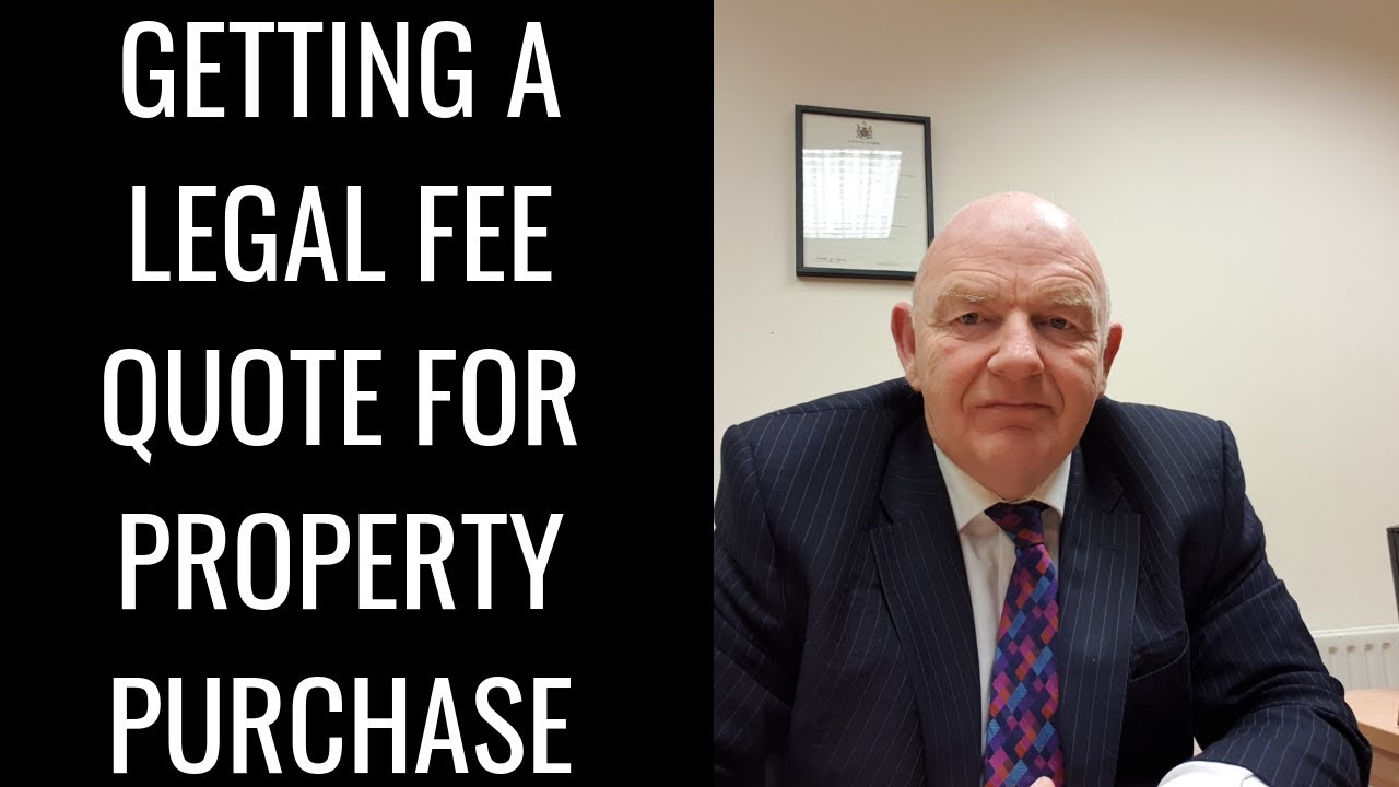 Getting a Legal Fee Quote for a Property Purchase - YouTube